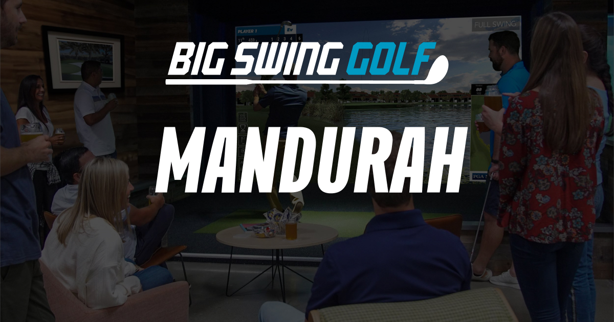 Big Swing Golf Mandurah | Experience Fun & Fast Virtual Golf